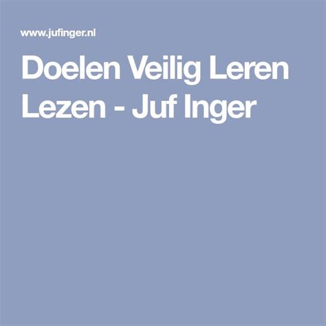 Doelen Veilig Leren Lezen Juf Inger Ios Messenger