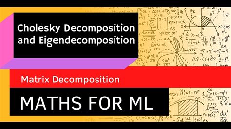 03 03 cholesky decomposition and eigendecomposition matrix decomposition youtube