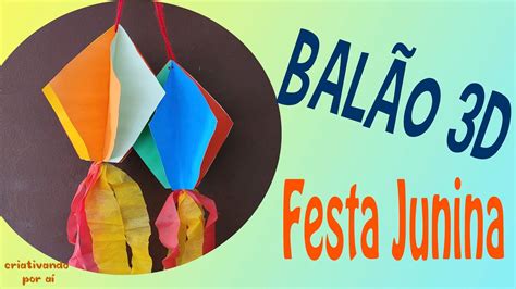 BALÃO 3D PARA DECORAÇÃO DE FESTA JUNINA OU JULINA I MOLDE YouTube