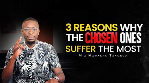 3 Reasons Why The Chosen Ones Suffer The Most The Chosen One Suffer