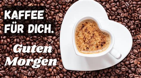48 Kaffee Sprüche Guten Morgen Ein guter morgen beginnt mit kaffee