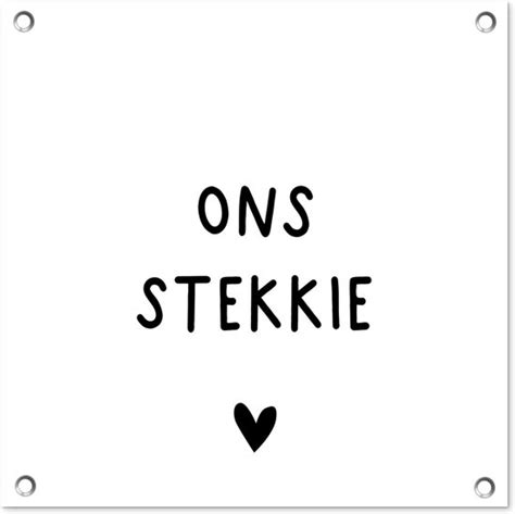 Tuinposter Tekst Ons Stekkie Quotes Wit Tuindecoratie