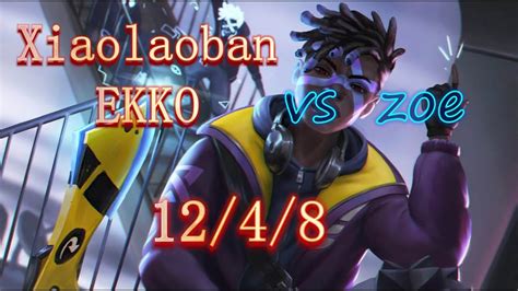 Xiao Lao Ban Ekko VS Zoe YouTube