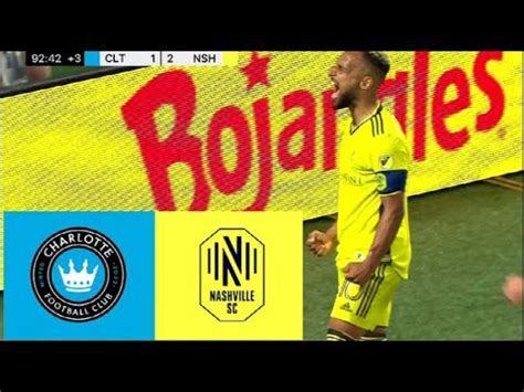Game Highlights Charlotte Fc Vs Nashville Sc Youtube