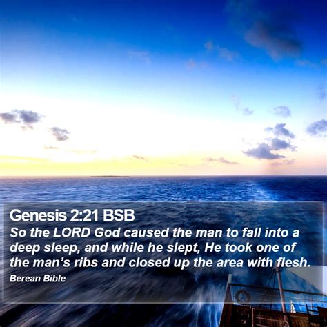 Genesis 2 21 BSB So The LORD God Caused The Man To Fall Into A