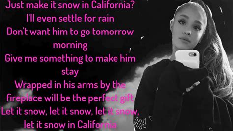 Ariana Grande Snow In California Lyrics HD YouTube