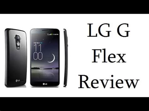 LG G Flex Review And Hands On Features Price Camera Specifications