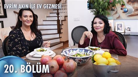 Evrim Akın ile Ev Gezmesi 20 Bölüm Full Bölüm Ayşe Tolga YouTube