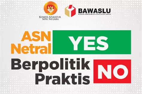 PNS Dan PPPK Harus Netral Di Pemilu 2024 Ini Sanksi Jika ASN Tidak