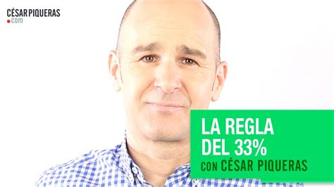 La regla del 33 con César Piqueras YouTube