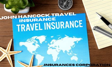 Unparalleled International Travel Protection With John Hancock Insurance