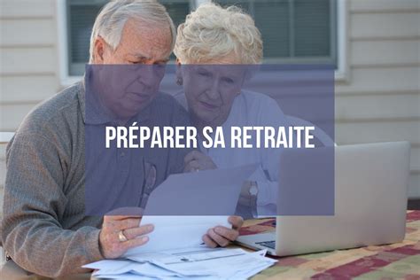 Préparer sa retraite en 10 étapes La Vie De