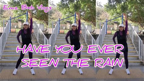 HAVE YOU EVER SEEN THE RAIN ZUMBA DANCE FITNESS YouTube