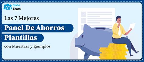 Las 7 Mejores Plantillas De Paneles De Ahorro Con Muestras Y Ejemplos