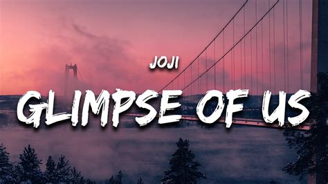Joji Glimpse Of Us Lyrics Youtube