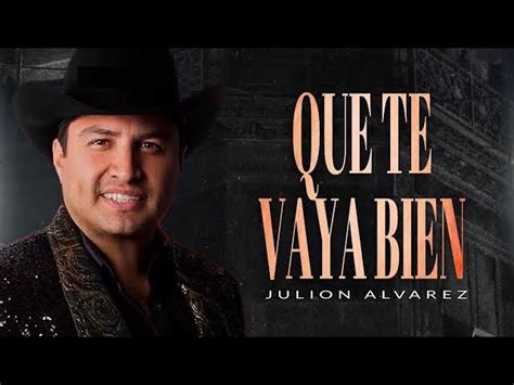 Julión Álvarez Que Te Vaya Bien Chords Chordify