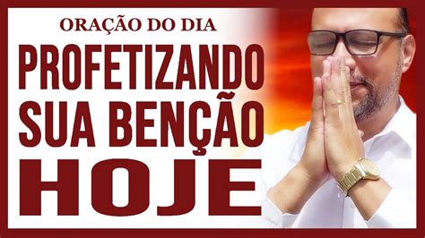 SALMO 23 A ORAÇÃO MAIS PODEROSA DO DIA DE HOJE AO VIVO MANHÃ AGORA PARA