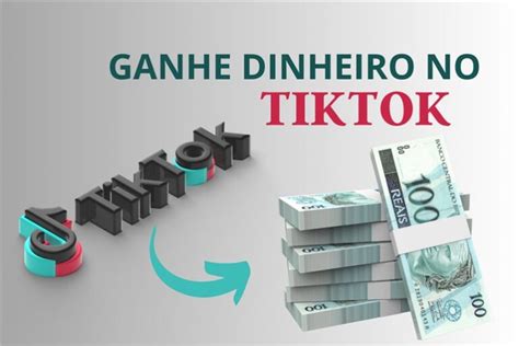Como Ganhar Dinheiro no TikTok 10 passos que você precisa seguir