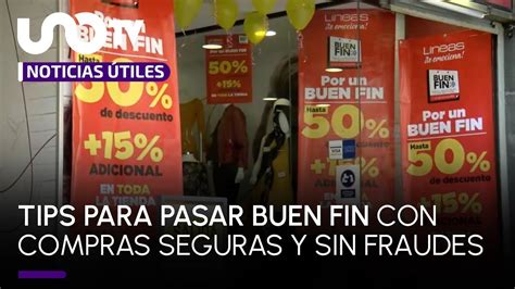 Buen Fin 2022 10 Tips Para Evitar Fraudes Y Realizar Compras Seguras