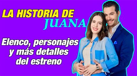 La Historia De Juana Conoce A Todo El Elenco De La Telenovela