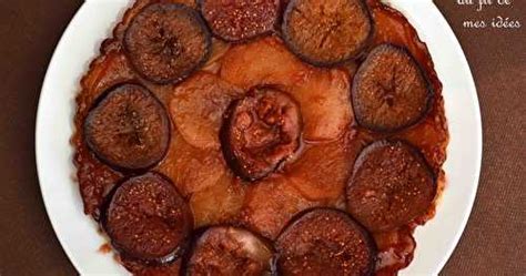 Tarte feuilletée façon Tatin aux poires et aux figues de Ma cuisine