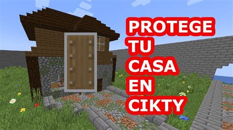 Haz Esto Para Proteger Tu Casa En Mi Server De Minecraft Para Subs De