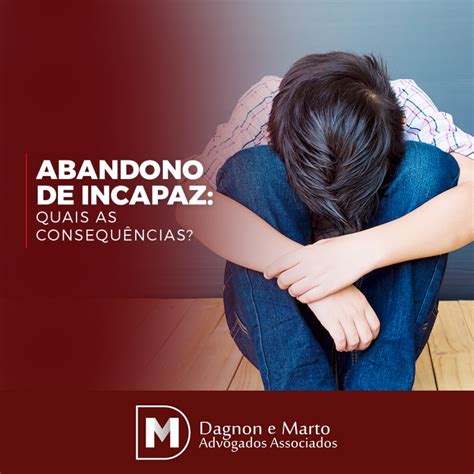 Abandono de incapaz Quais as consequências Notícias Informativos e