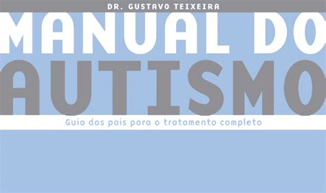 Manual Do Autismo De Gustavo Teixeira Grupo Editorial Record