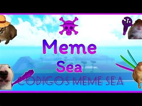 TODOS OS CÓDIGOS MEME SEA ROBLOX YouTube