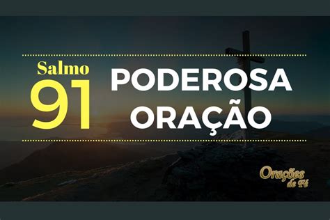 Salmo 91 Poderosa Oração Receitas virais