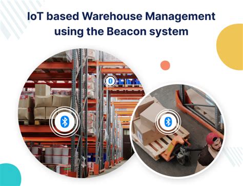 IoT Based Warehouse Management Using The Beacon System