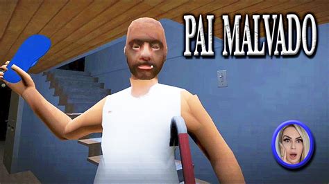 O NOVO PAI MALVADO está TUDO Evil Father YouTube