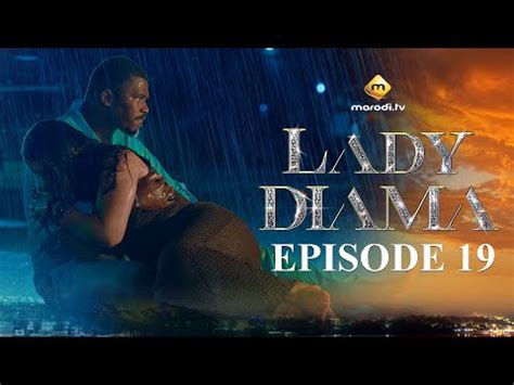 Série Lady Diama Saison 1 Episode 19 VOSTFR
