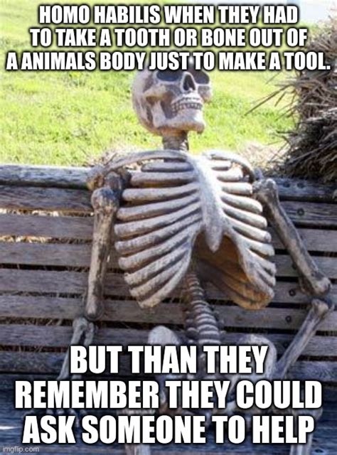 Waiting Skeleton Meme Imgflip
