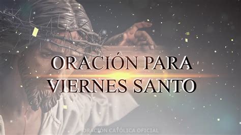 ORACIÓN DE VIERNES SANTO 2021 Escrita por el papa Francisco YouTube