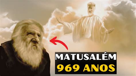MATUSALÉM O HOMEM QUE VIVEU POR MAIS TEMPO NA BÍBLIA YouTube