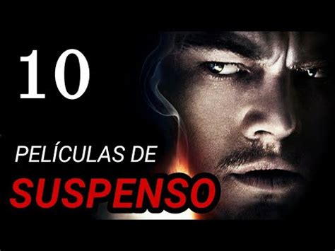 Top 10 Mejores Peliculas De SUSPENSO Poco Conocidas YouTube