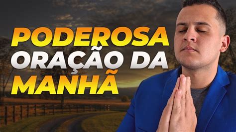 ORAÇÃO DA MANHÃ DE HOJE Para Portas Abertas YouTube