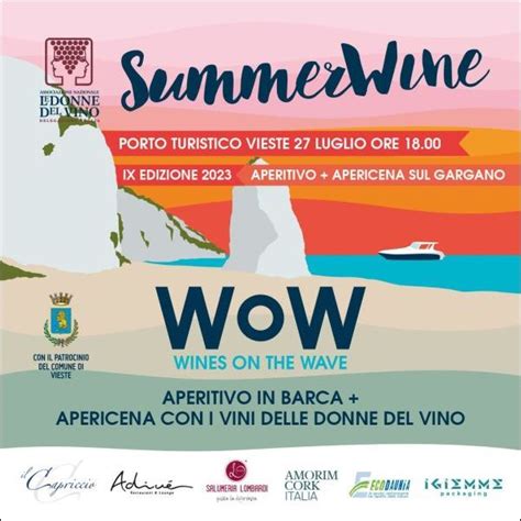 Le Donne Del Vino Di Puglia Tornano Sul Gargano Per La Festa DEstate