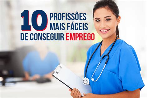 10 profissões mais fáceis de arrumar emprego Termine Seus Estudos
