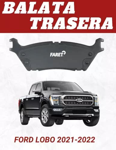 Balata Trasera Ford Lobo 2022