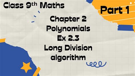 polynomials long division algorithm class 9ᵗʰ maths chapter 2 ex 2 3 youtube