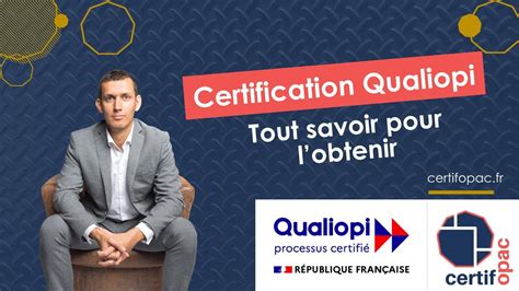 La Certification Qualiopi Tout Savoir Pour L Obtenir YouTube