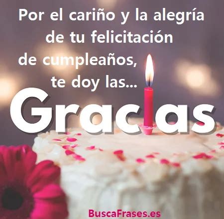 Arriba 76 images que se dice cuando te felicitan por tu cumpleaños