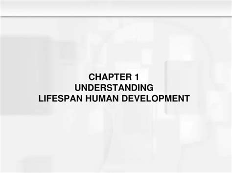 PPT CHAPTER 1 UNDERSTANDING LIFESPAN HUMAN DEVELOPMENT PowerPoint