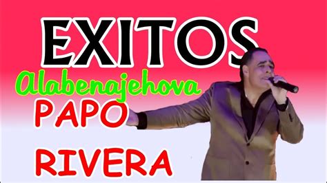 SALSA CRISTIANA EXITOS DE PAPO RIVERA YouTube