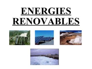 LES ENERGIES RENOVABLES PPT
