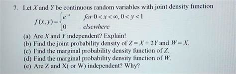 solved let x and ybe continuous random variables with joint density function for 0