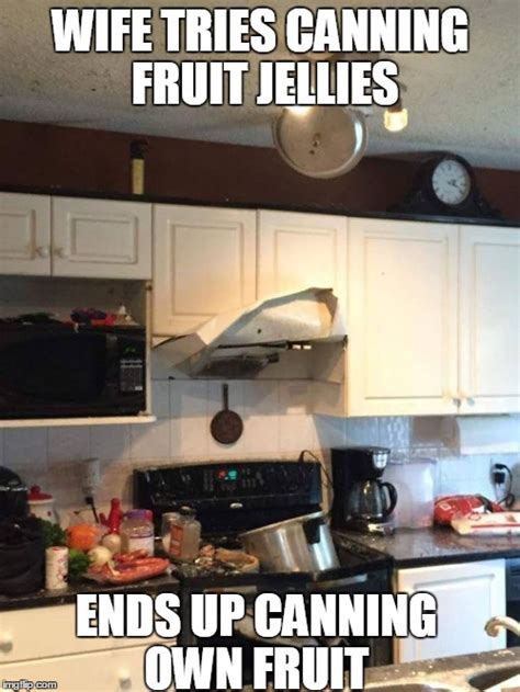 Image Tagged In Kitchen Fruit Canning Wife Dinnerhumor Funny Imgflip