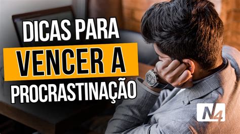 Dicas para vencer a procrastinação